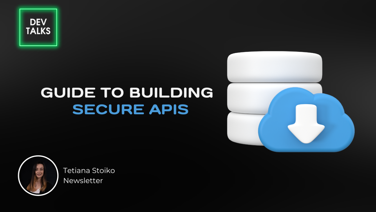 Guide to Building and Using Secure APIs Guide to Building and Using Secure APIs