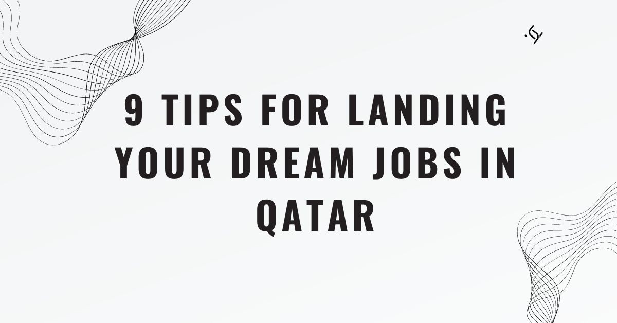 The Ultimate Guide to Landing Your Dream Jobs in Qatar The Ultimate Guide to Landing Your Dream Jobs in Qatar