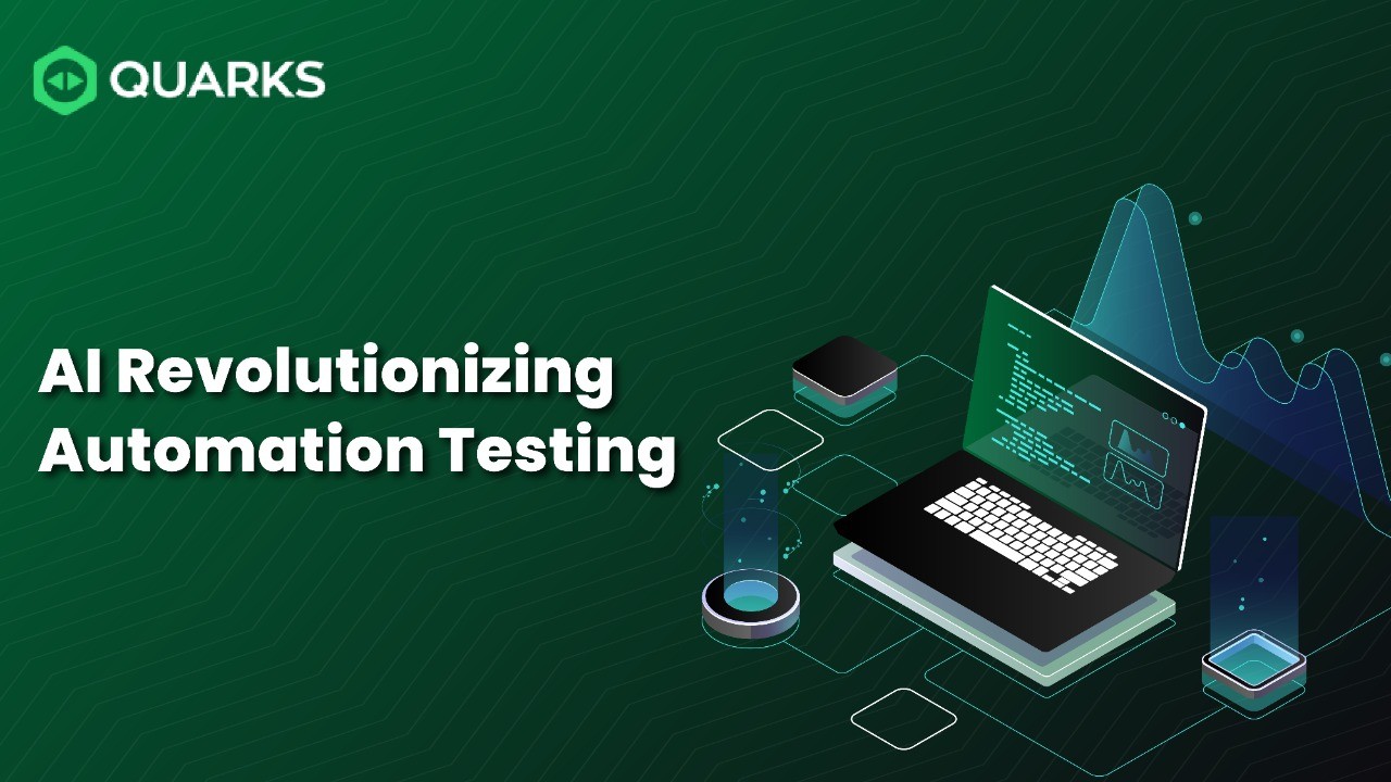 AI Revolutionizing Automation Testing AI Revolutionizing Automation Testing