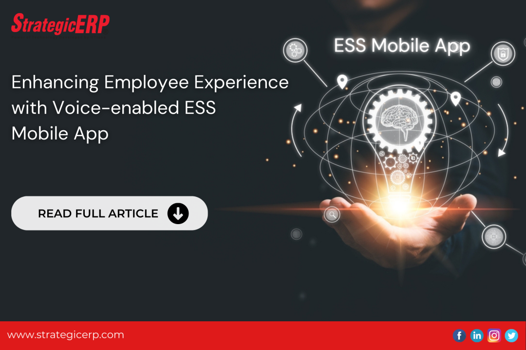 Enhancing Employee Experience with Voice-enabled ESS Mobile App Enhancing Employee Experience with Voice-enabled ESS Mobile App