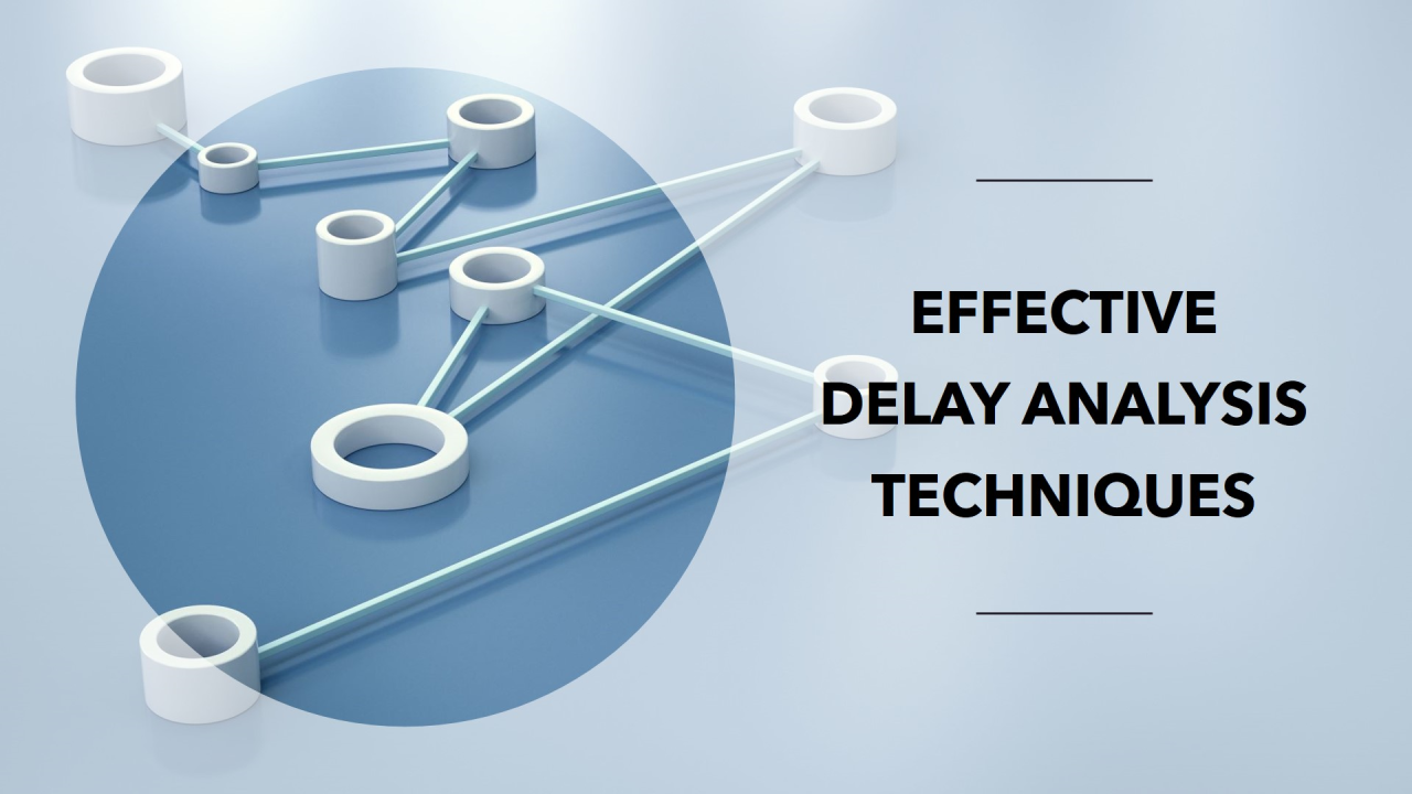 Delay Analysis Techniques Delay Analysis Techniques