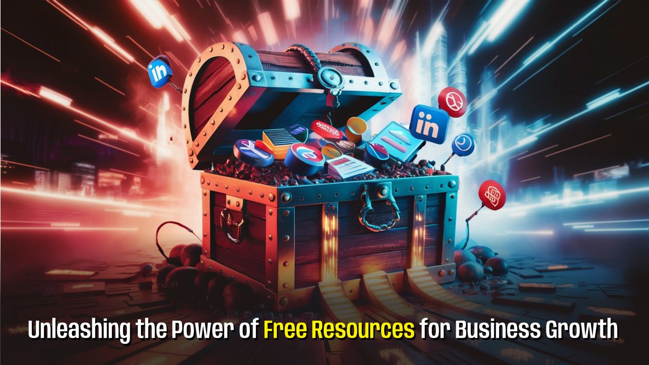 Unleashing the Power of Free Resources for Business Growth Unleashing the Power of Free Resources for Business Growth