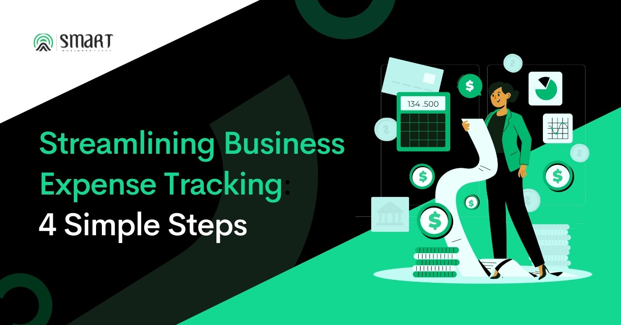 Streamlining Business Expense Tracking: 4 Simple Steps Streamlining Business Expense Tracking: 4 Simple Steps