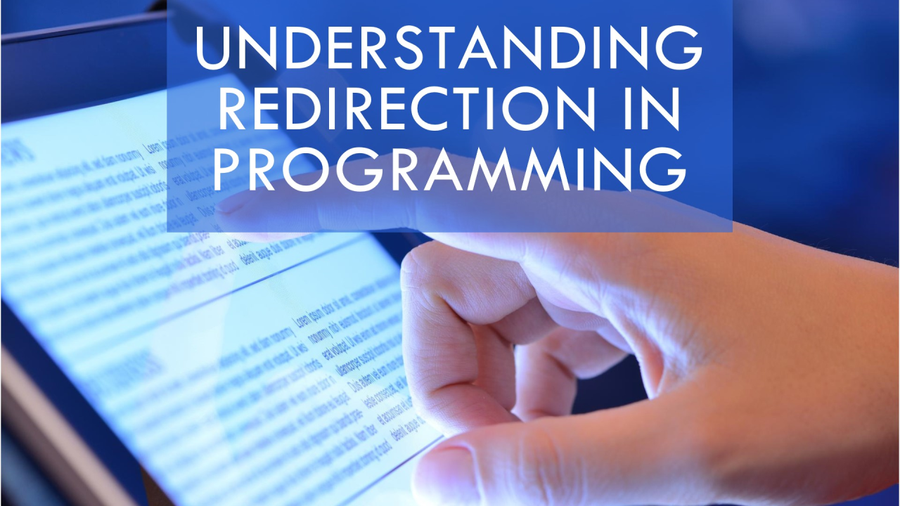 Understanding Redirection: Types and Implementation Understanding Redirection: Types and Implementation