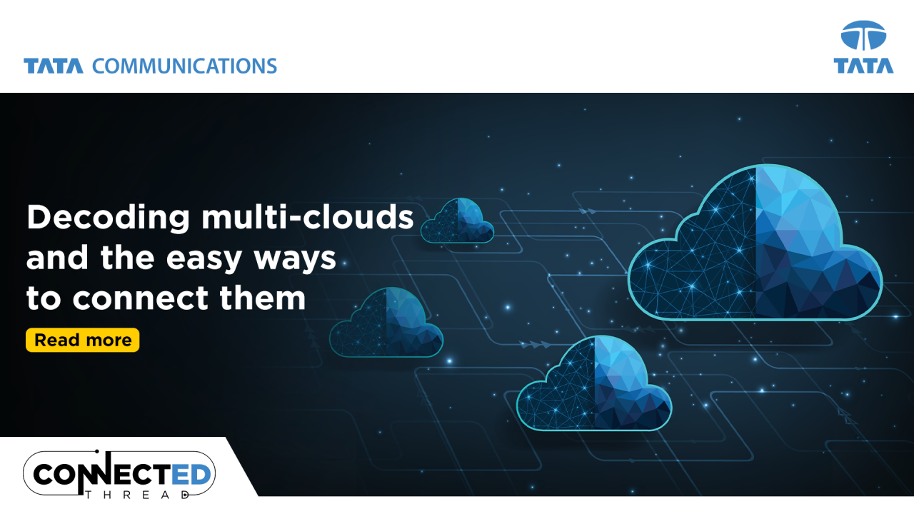Navigating the multi-cloud maze: Simplifying connectivity for ... Navigating the multi-cloud maze: Simplifying connectivity for ...