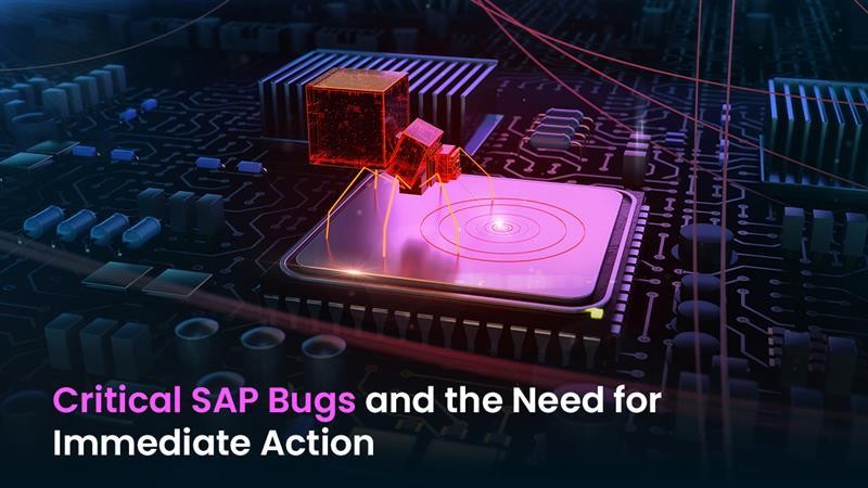Critical SAP Bugs and the Need for Immediate Action. Critical SAP Bugs and the Need for Immediate Action.