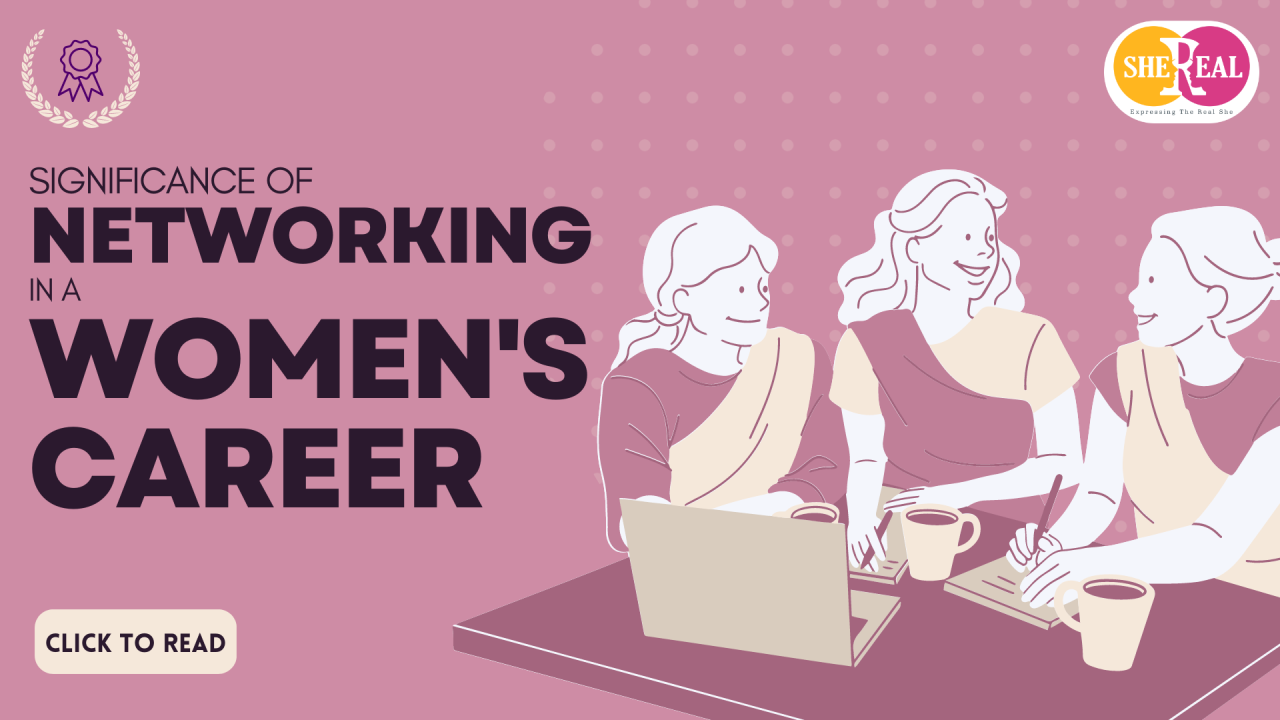 SIGNIFICANCE OF NETWORKING IN A WOMEN'S CAREER SIGNIFICANCE OF NETWORKING IN A WOMEN'S CAREER