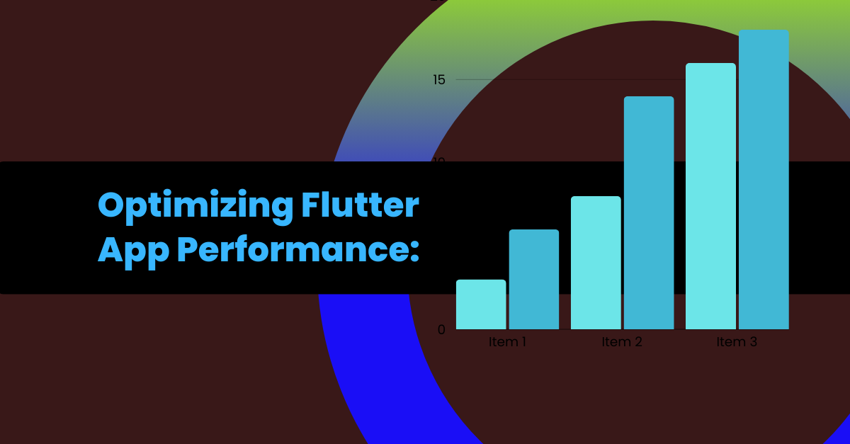 Optimizing Flutter App Performance: Optimizing Flutter App Performance: