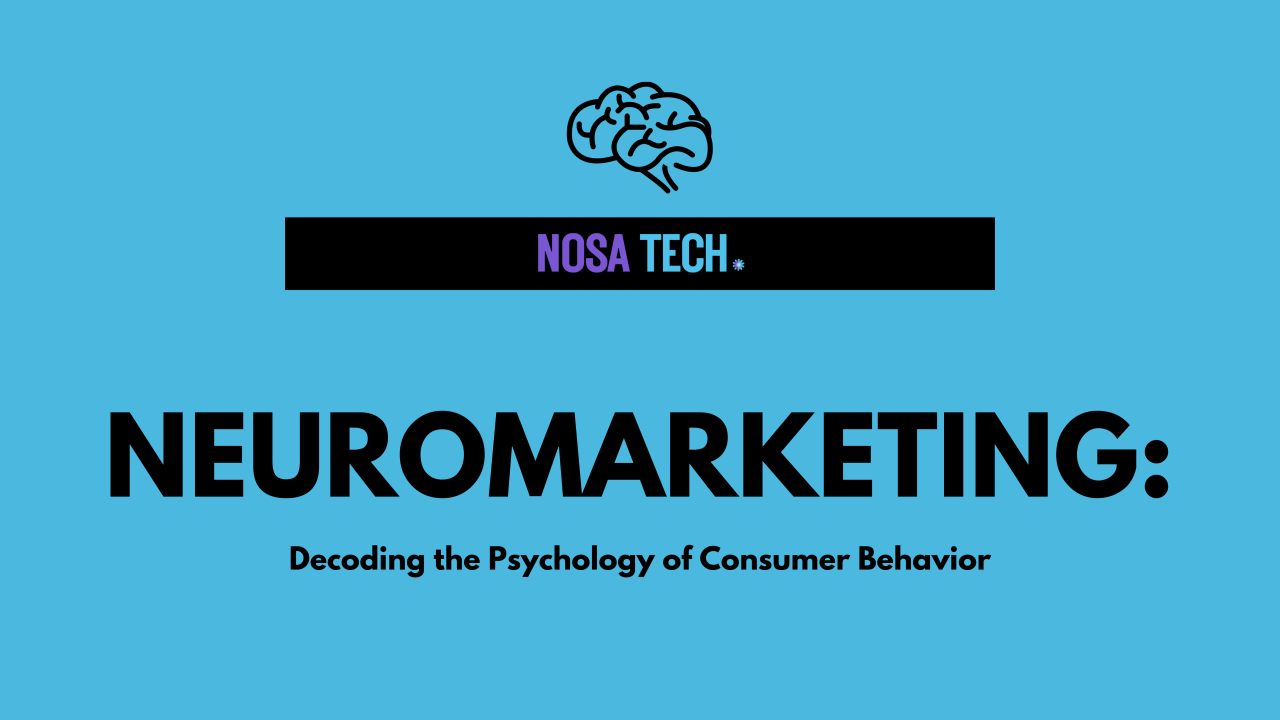 Neuromarketing: Decoding the Psychology of Consumer Behavior Neuromarketing: Decoding the Psychology of Consumer Behavior