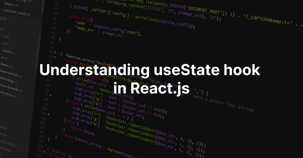 Understanding useState hook in React.js Understanding useState hook in React.js