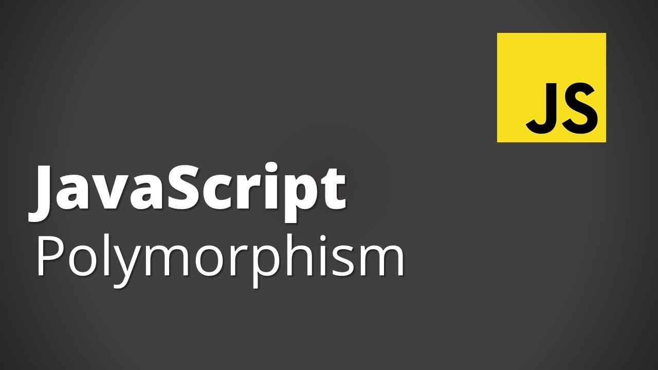 Understanding JavaScript Polymorphism: A Powerful Tool for Flexible Code Understanding JavaScript Polymorphism: A Powerful Tool for Flexible Code