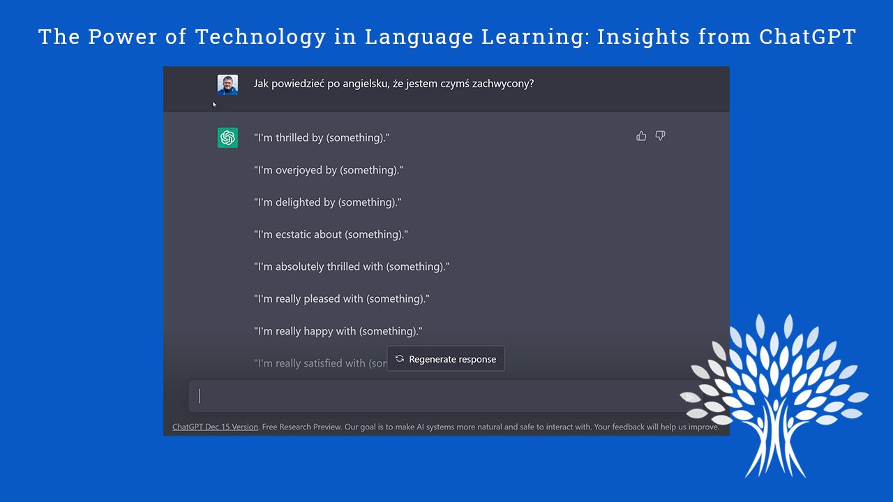 The Power of Technology in Language Learning: Insights from ChatGPT The Power of Technology in Language Learning: Insights from ChatGPT