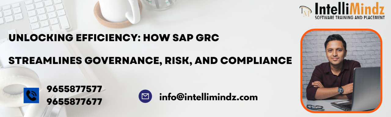 Unlocking Efficiency: How SAP GRC Streamlines Governance, Risk, and ... Unlocking Efficiency: How SAP GRC Streamlines Governance, Risk, and ...