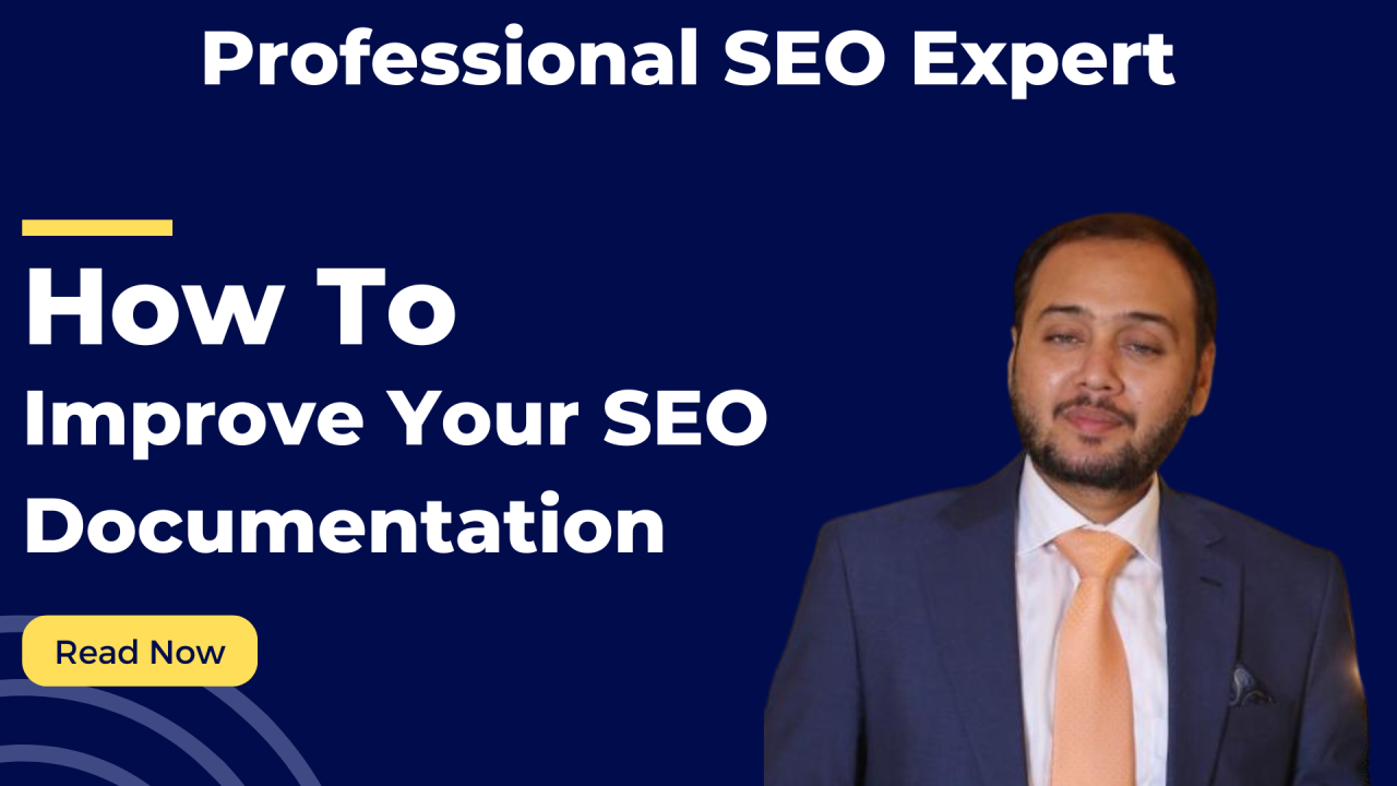 Effective SEO Documentation: A Comprehensive Guide Effective SEO Documentation: A Comprehensive Guide