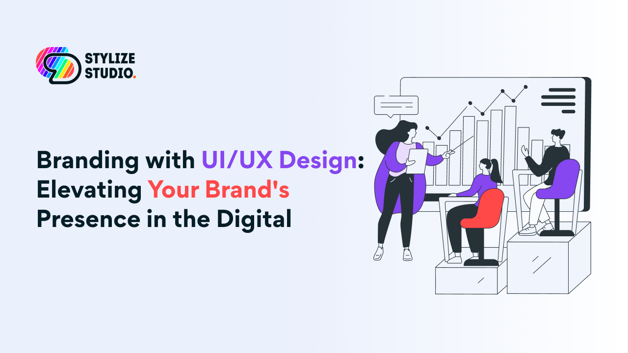 Branding with UI/UX Design: Elevating Your Brand's Presence in the Digital Branding with UI/UX Design: Elevating Your Brand's Presence in the Digital