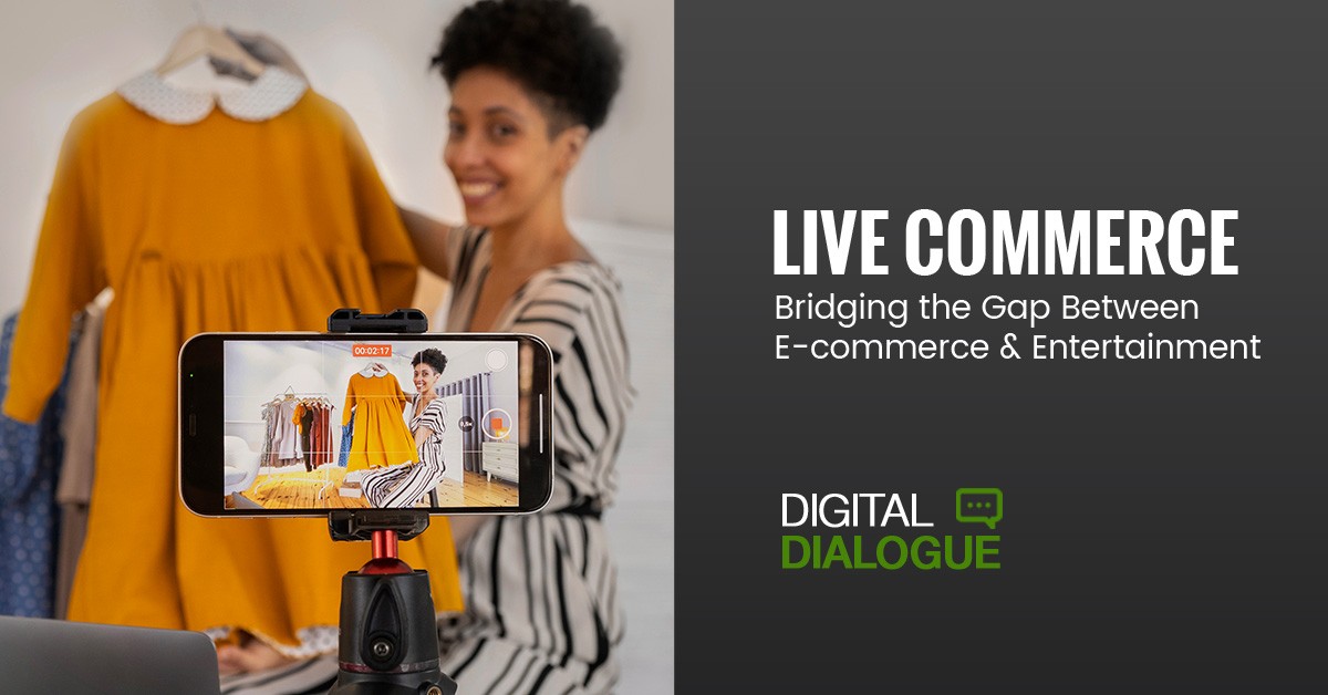 Live Commerce: Bridging the Gap Between E-commerce and Entertainment Live Commerce: Bridging the Gap Between E-commerce and Entertainment