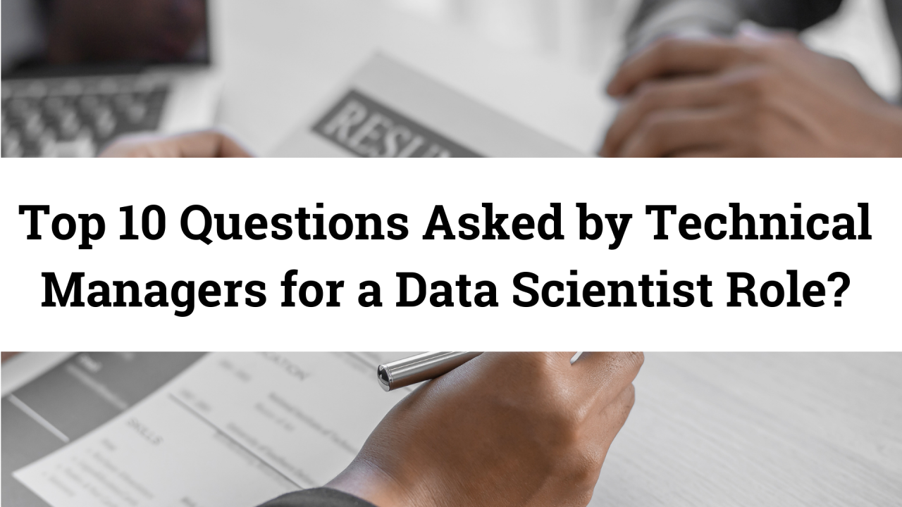 What are general questions asked by technical managers for a data ... What are general questions asked by technical managers for a data ...
