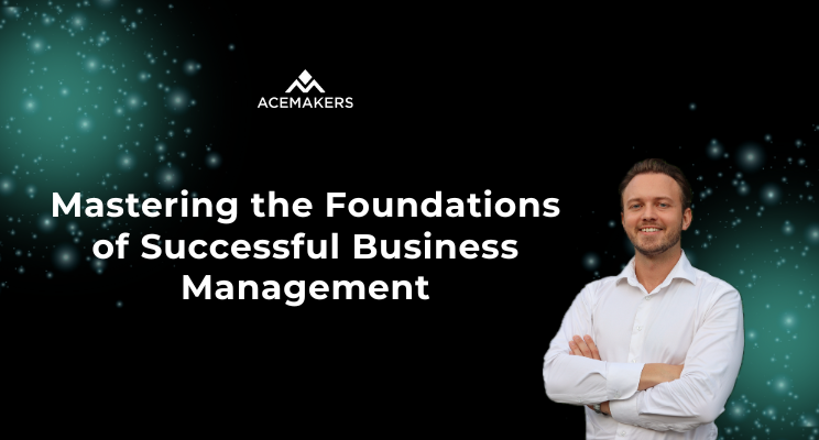 Mastering the Foundations of Successful Business Management: A ... Mastering the Foundations of Successful Business Management: A ...