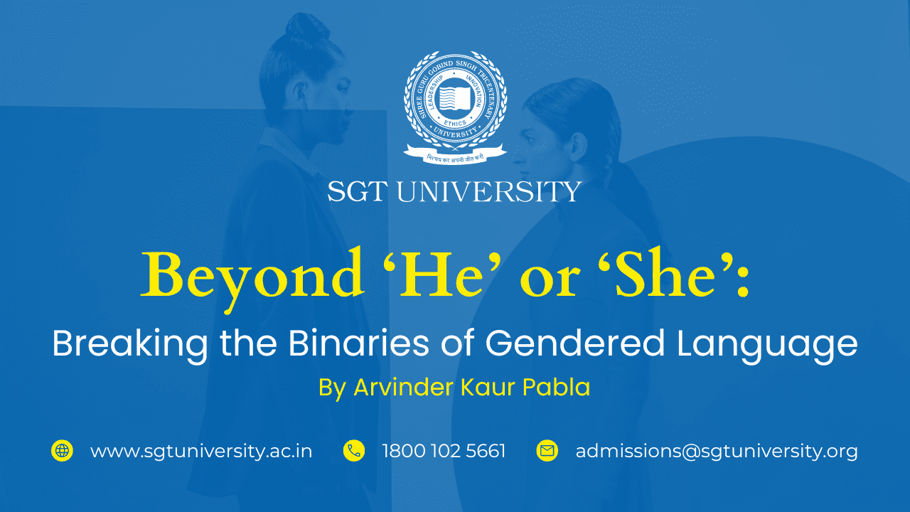 Beyond ‘He’ or ‘She’: Breaking the Binary of Gendered Language Beyond ‘He’ or ‘She’: Breaking the Binary of Gendered Language
