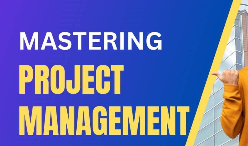 Mastering Project Management: Unleashing the Potential of Smart Methods Mastering Project Management: Unleashing the Potential of Smart Methods