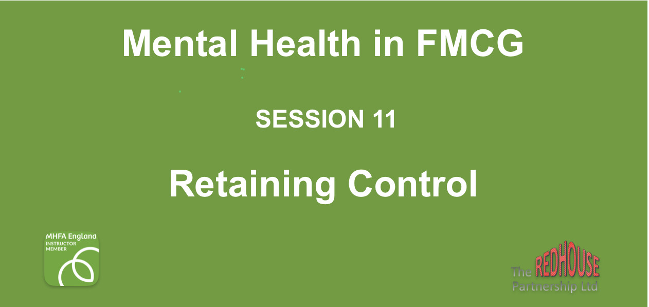 Session 11 - Retaining Control Session 11 - Retaining Control