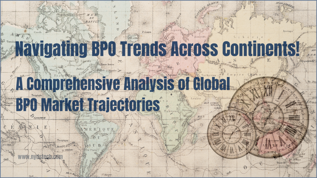 Exploring Global BPO Market Trajectories: Navigating the Diverse ... Exploring Global BPO Market Trajectories: Navigating the Diverse ...