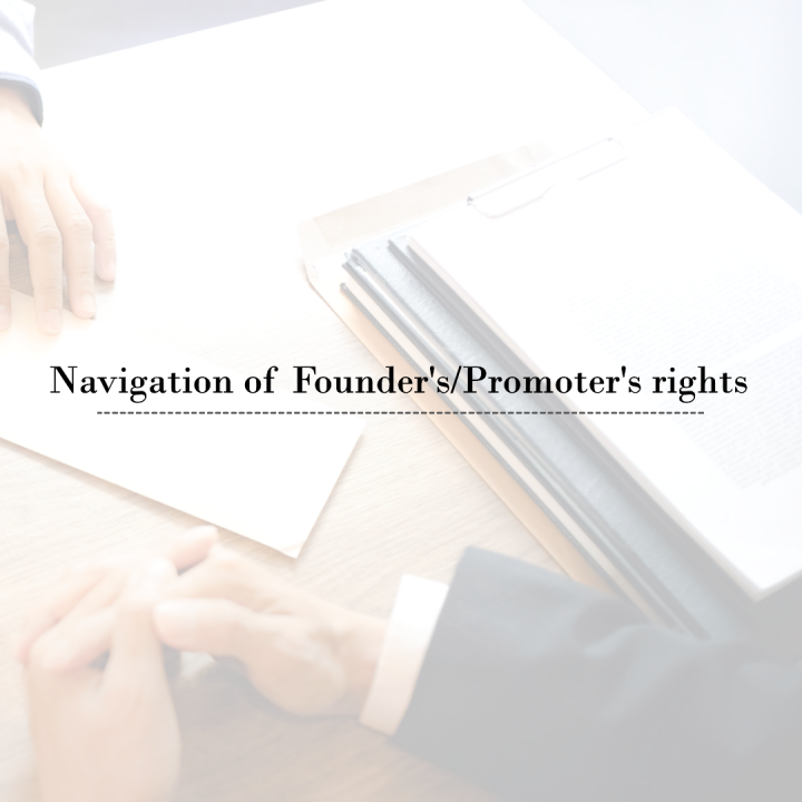 Navigation of Founder's/Promoter's rights Navigation of Founder's/Promoter's rights