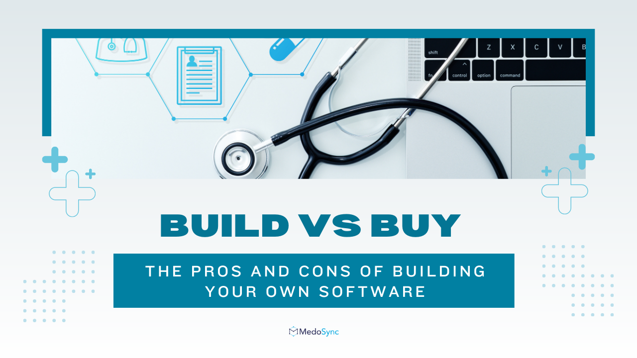 Build vs Buy: The Pros and Cons of Building Your Own Software Build vs Buy: The Pros and Cons of Building Your Own Software