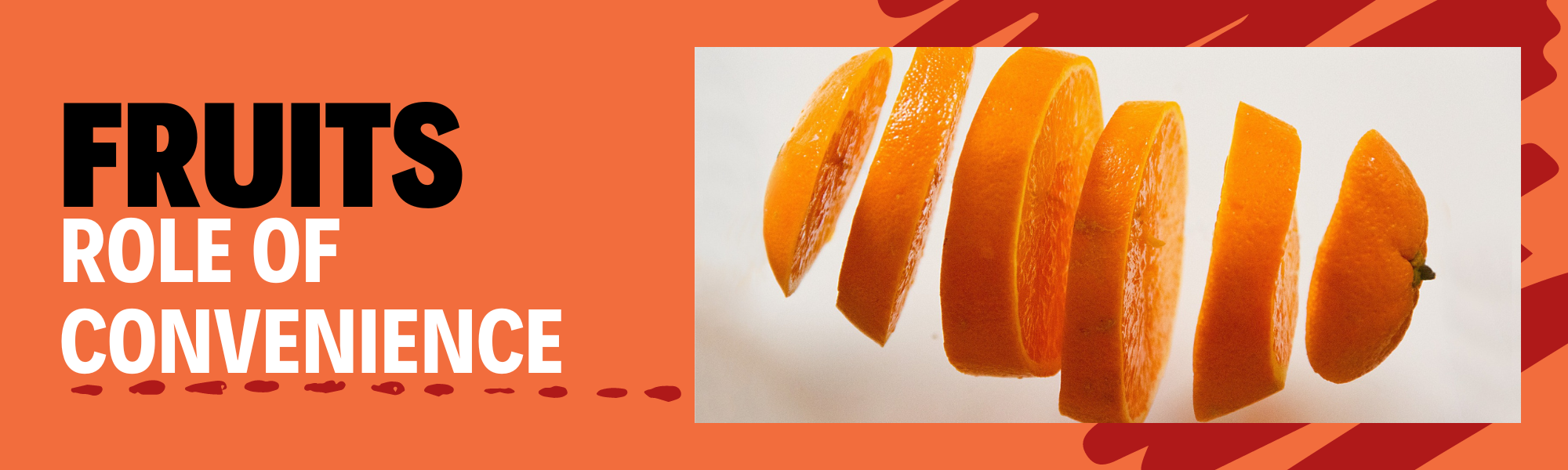 The Role of Convenience in Increasing Fruit Consumption The Role of Convenience in Increasing Fruit Consumption