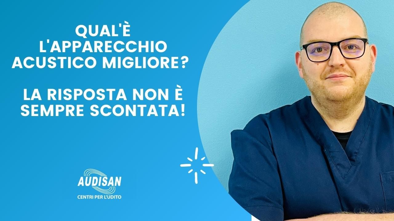 Qual'è l'apparecchio acustico migliore? La risposta non è sempre scontata! Qual'è l'apparecchio acustico migliore? La risposta non è sempre scontata!