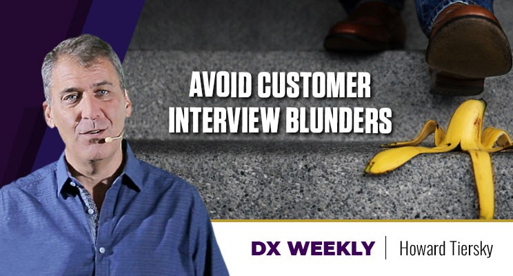 Avoid Customer Interview Blunders Avoid Customer Interview Blunders