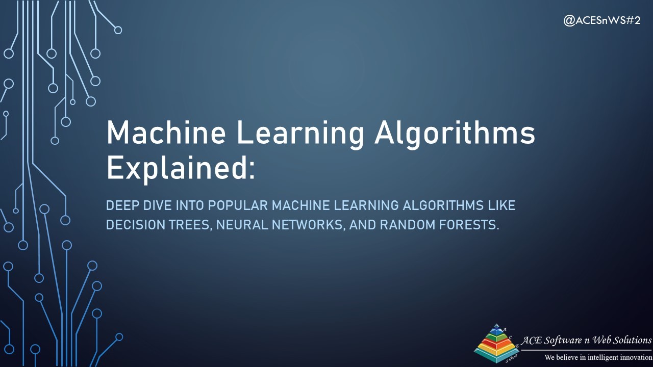 Deep Dive into Popular Machine Learning Algorithms: Deep Dive into Popular Machine Learning Algorithms: