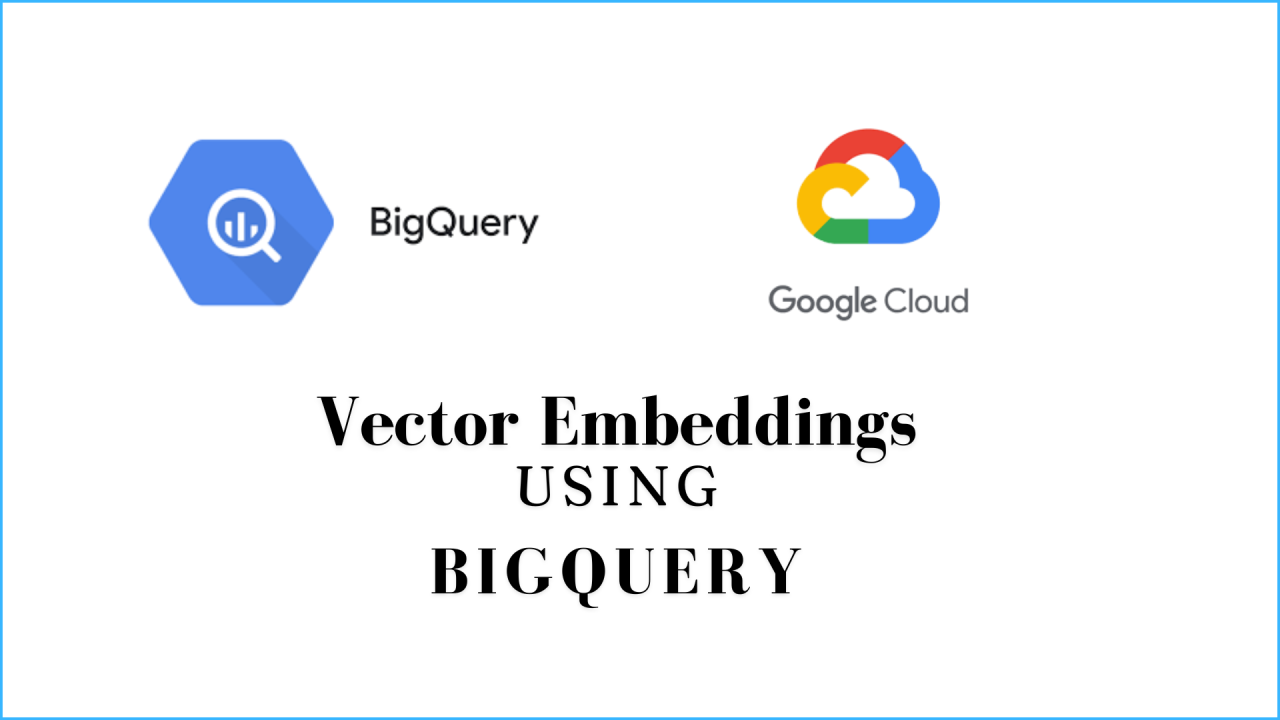 BigQuery Vector Search using Python SDK, Gemini and Langchain on GCP BigQuery Vector Search using Python SDK, Gemini and Langchain on GCP