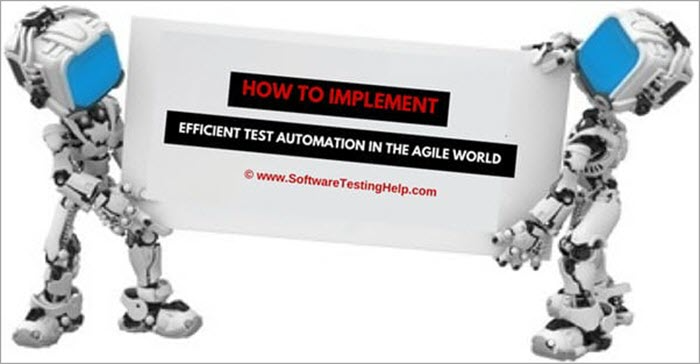 How To Implement Efficient Test Automation In The Agile World How To Implement Efficient Test Automation In The Agile World