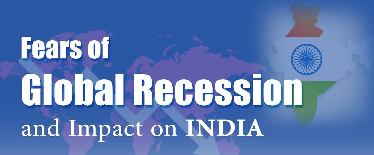Global Recession 2023- Impact on India Global Recession 2023- Impact on India