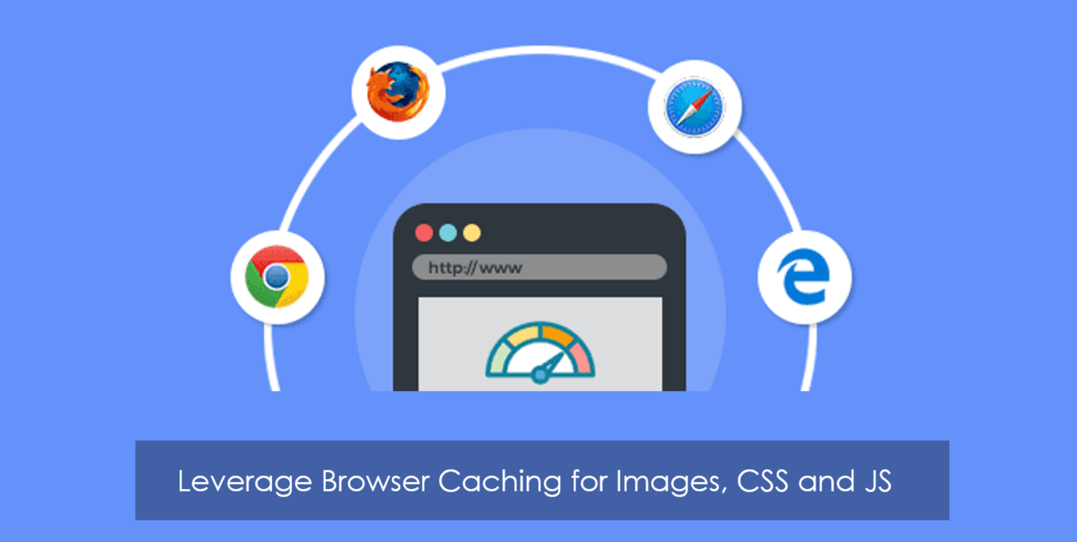 Browser Caching - Boost Your Website's Performance Browser Caching - Boost Your Website's Performance