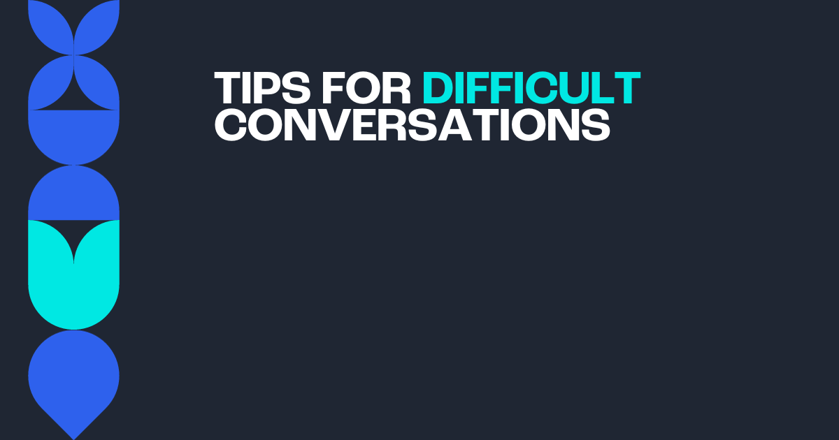 How to manage difficult conversations How to manage difficult conversations