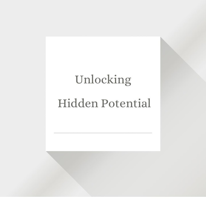 Unlocking Hidden Potential: Beyond Strengths and Weaknesses Unlocking Hidden Potential: Beyond Strengths and Weaknesses