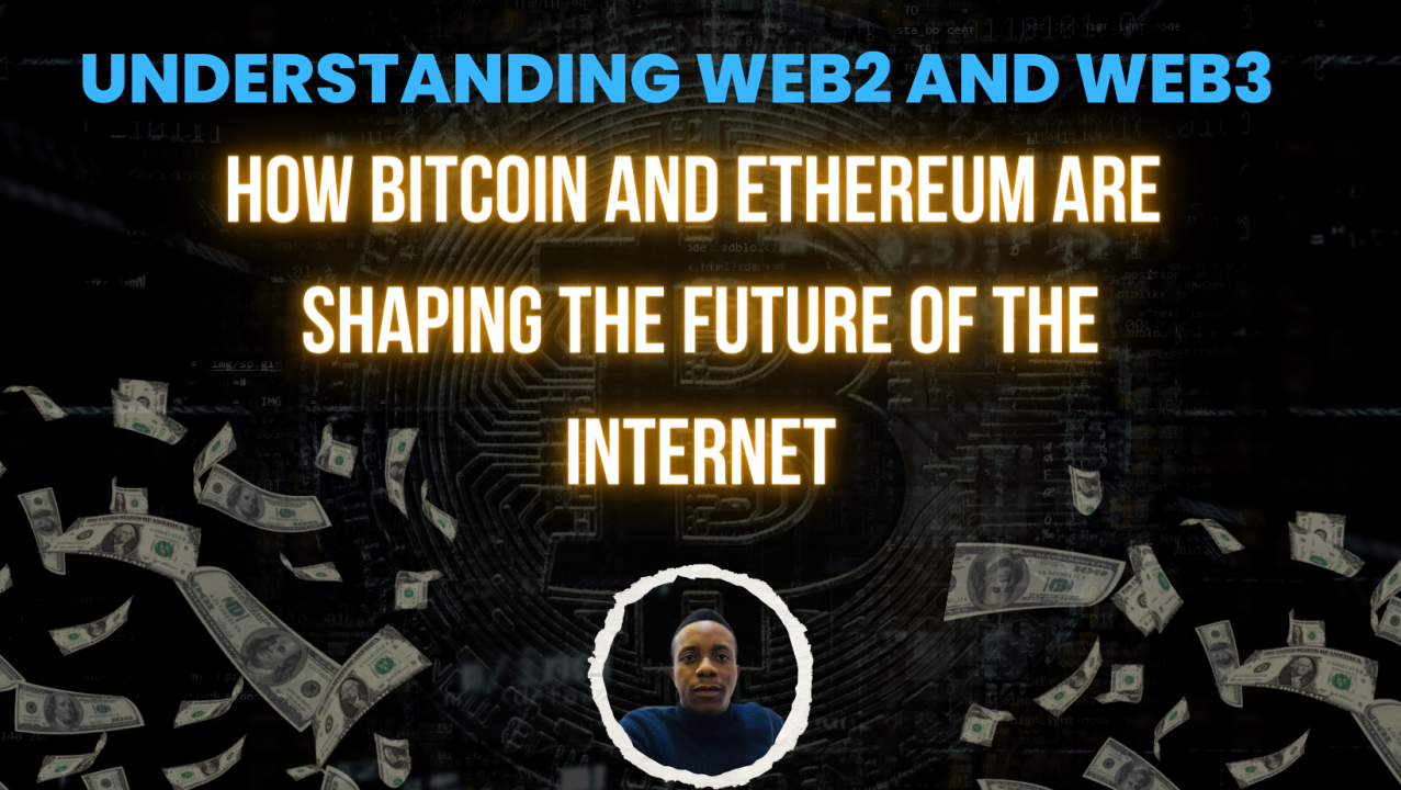 Understanding Web2 and Web3: A Simple Guide for Everyone Understanding Web2 and Web3: A Simple Guide for Everyone