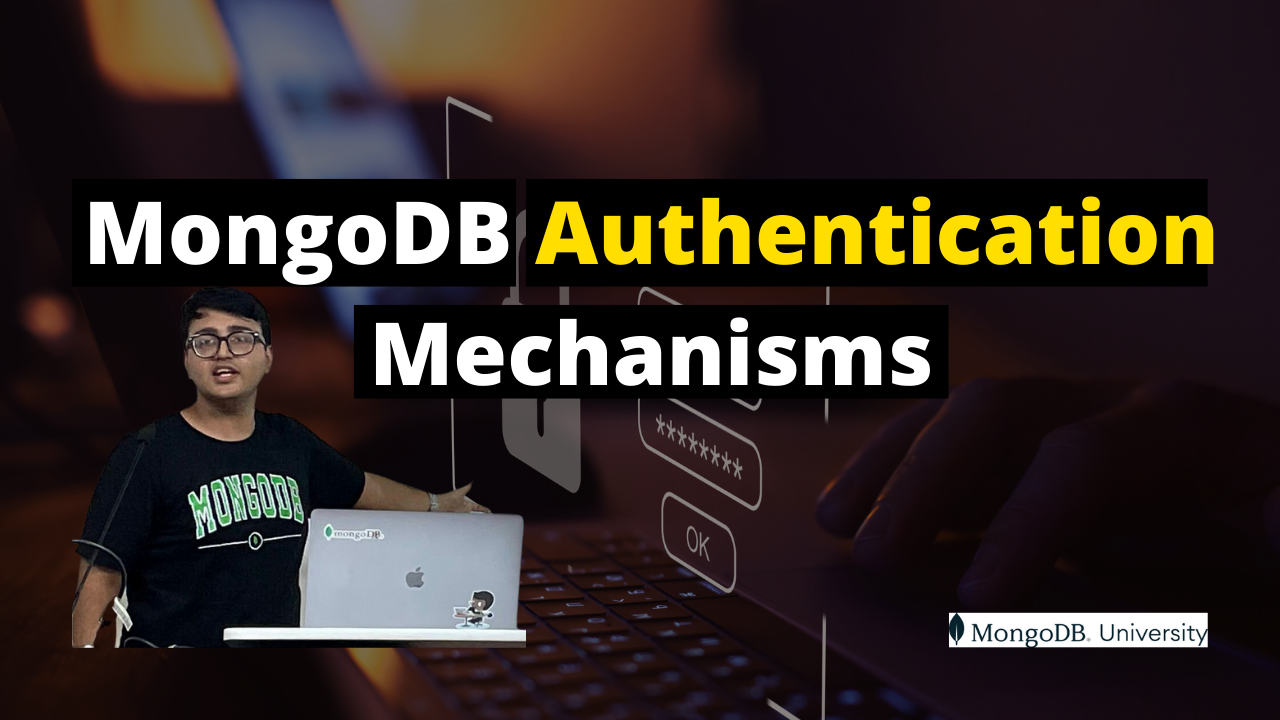 Sanchit K. on LinkedIn: MongoDB Authentication Mechanisms Sanchit K. on LinkedIn: MongoDB Authentication Mechanisms
