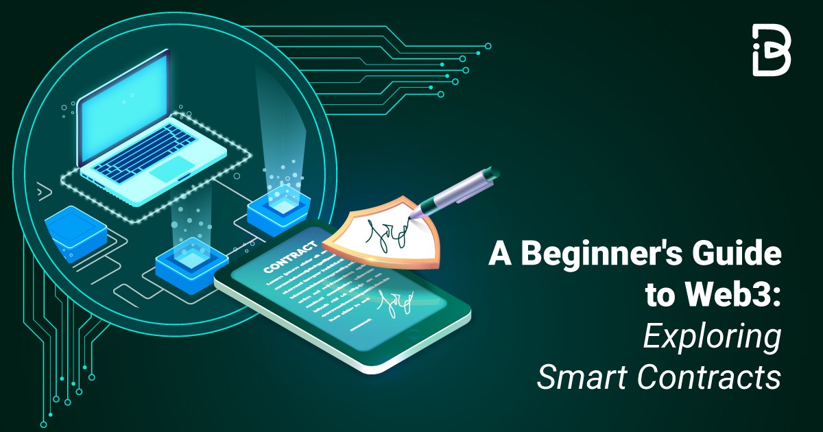 A Guide to Web3: Exploring Smart Contracts A Guide to Web3: Exploring Smart Contracts
