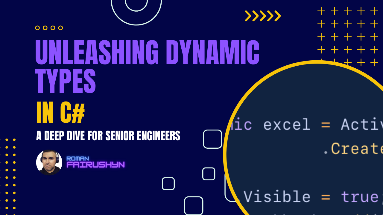 Unleashing Dynamic Types in C# Unleashing Dynamic Types in C#