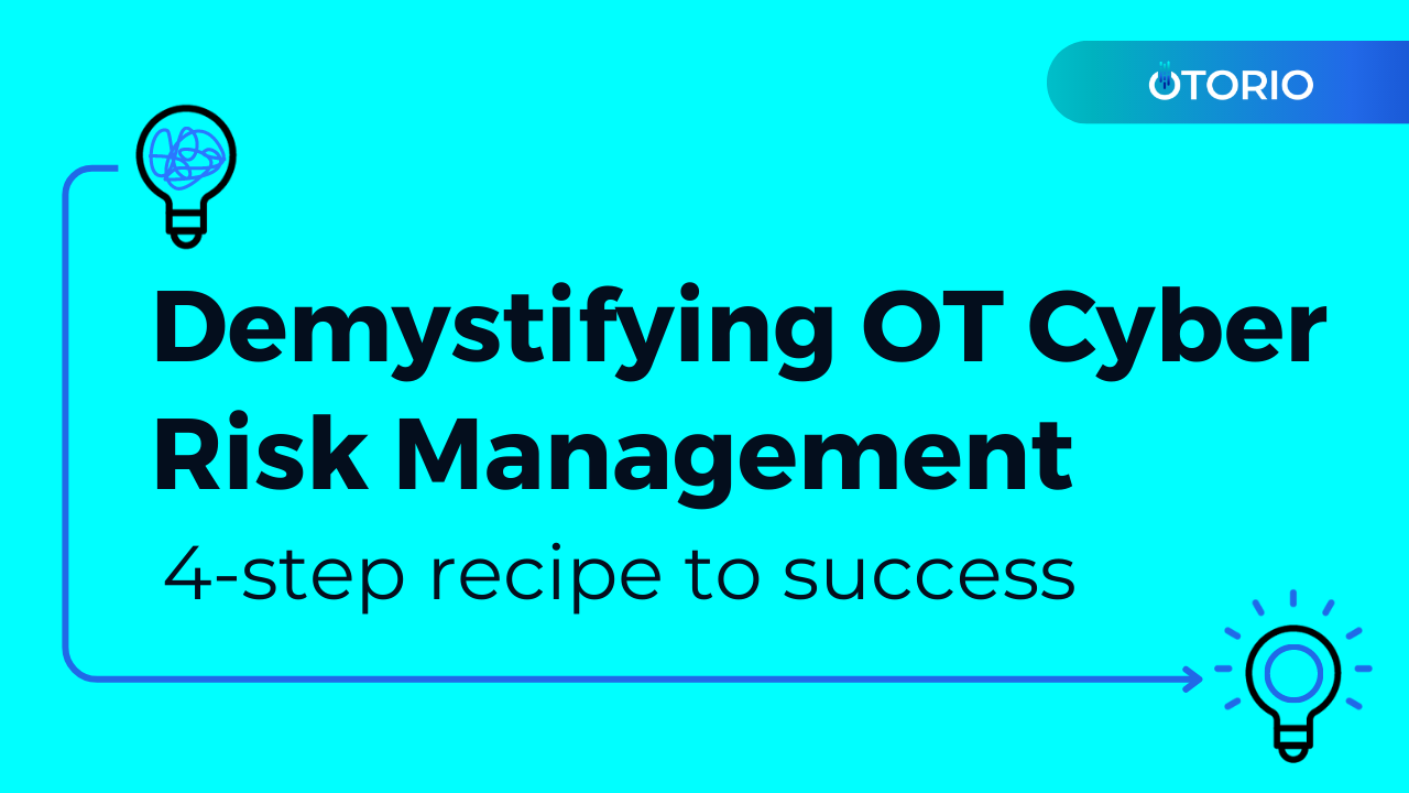Demystifying OT cyber risk management Demystifying OT cyber risk management