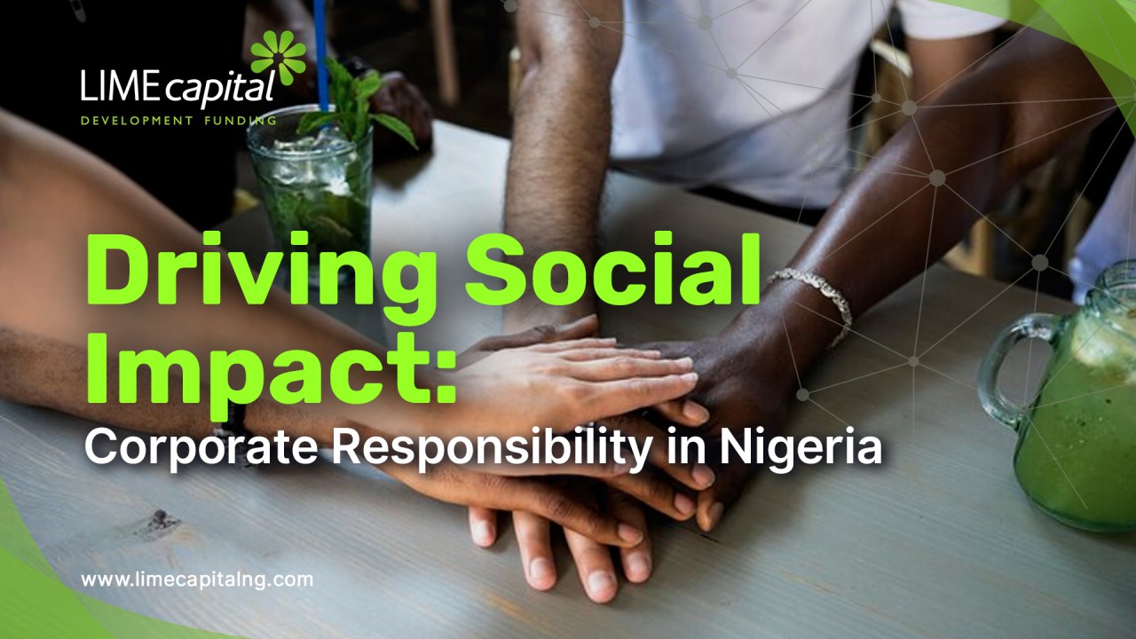 Driving Social Impact: Corporate Responsibility in Nigeria Driving Social Impact: Corporate Responsibility in Nigeria