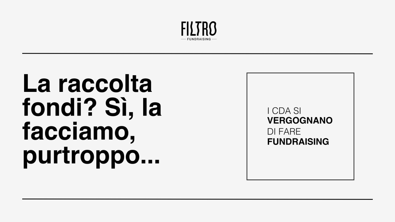 Raccolta fondi? La facciamo, purtroppo.. Ma quanto mi costa! Raccolta fondi? La facciamo, purtroppo.. Ma quanto mi costa!