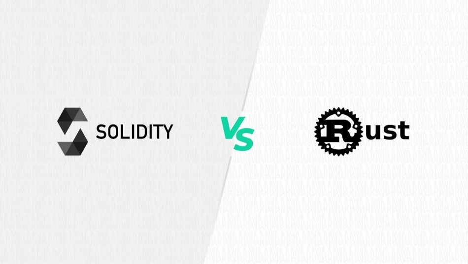 Solidity Vs. Rust: Which Programming Language Should You Choose For ... Solidity Vs. Rust: Which Programming Language Should You Choose For ...