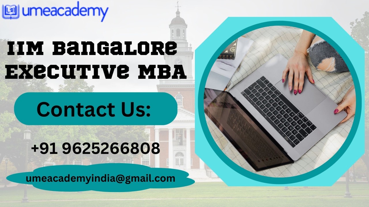 IIM Bangalore Executive MBA Admission 2023 IIM Bangalore Executive MBA Admission 2023
