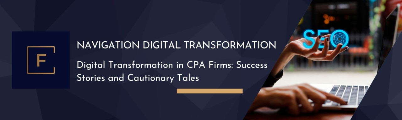 Navigating Digital Transformation in CPA Firms: Stories of Success and ... Navigating Digital Transformation in CPA Firms: Stories of Success and ...