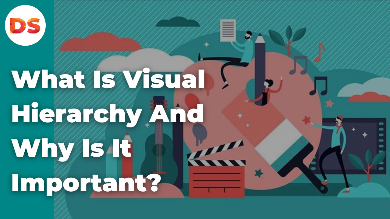 What Is Visual Hierarchy And Why Is It Important? What Is Visual Hierarchy And Why Is It Important?
