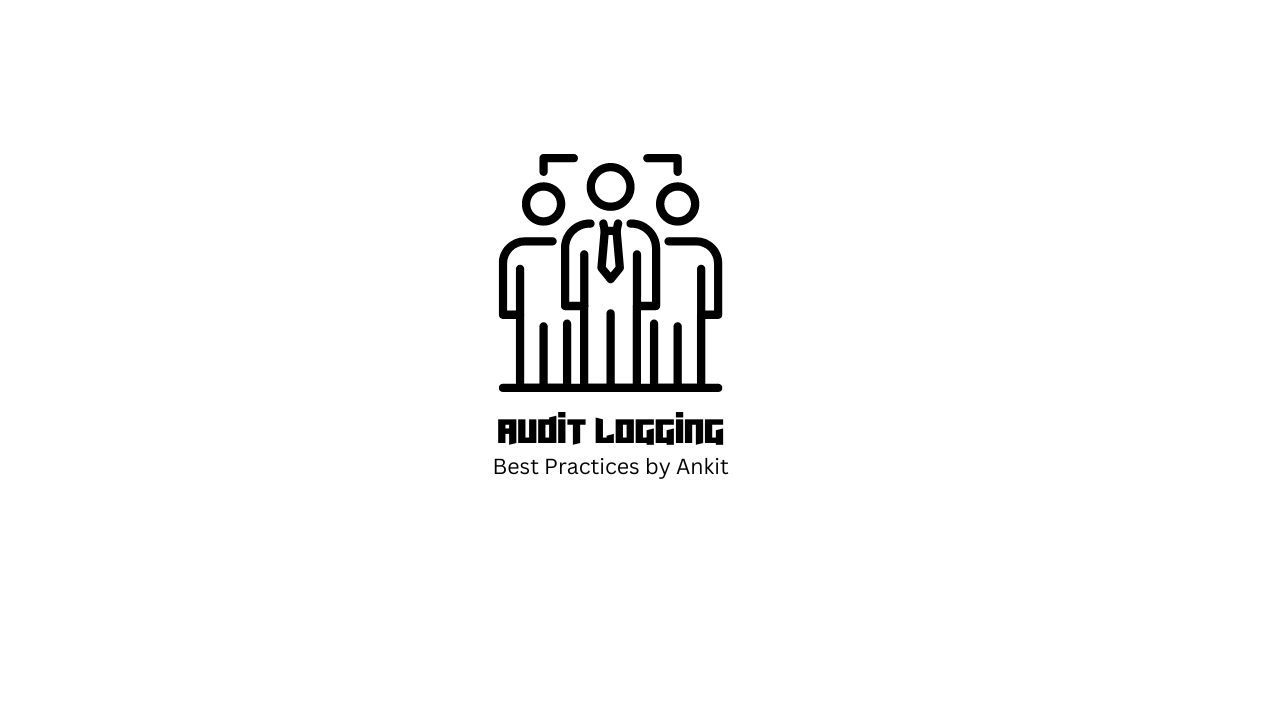 Security Best Practices (Audit Logging) - 02 Security Best Practices (Audit Logging) - 02